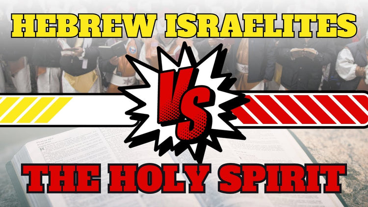 Hebrew Israelites vs. The Holy Spirit: Unveiling Spiritual Truths – The ...