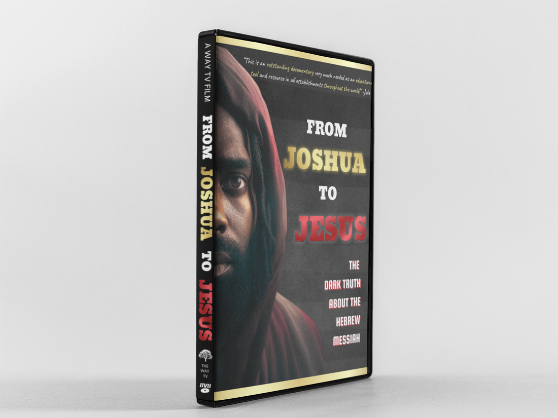 From Joshua to Jesus Christ DVD Documentary – The WAY TV